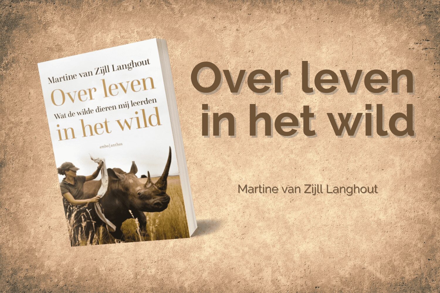 Over leven in het wild - Martine Zijll Langhout